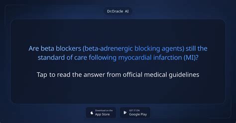 Are Beta Blockers Beta Adrenergic Blocking Agents Still The Standard Of Care Following