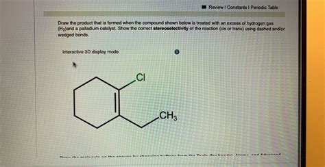 Solved Review I Constants I Periodic Table Draw The Product