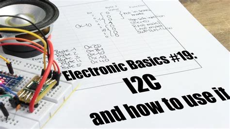 Electronic Basics 19 I2c And How To Use It