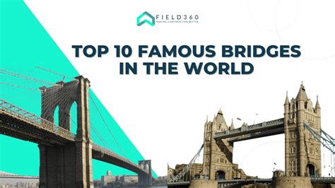 Top 10 Most Famous Bridges