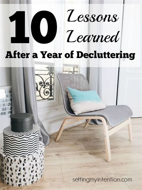 10 Lessons Learned After A Year Of Decluttering Setting My Intention Declutter Your Home