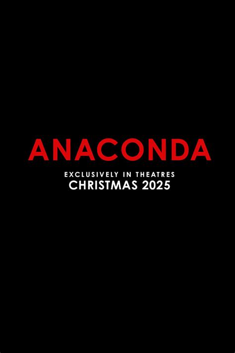 Anaconda Summary Latest News Trailer Cast Where To Watch And More