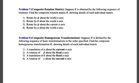 Problem Composite Rotation Matrix Suppose R Is Obtained By The Following Sequence Of