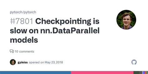 Checkpointing Is Slow On Nn Dataparallel Models Issue Pytorch
