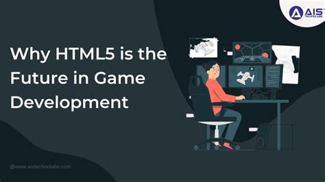 Why Html5 Is The Future In Game Development Ais Technolabs Pvt Ltd