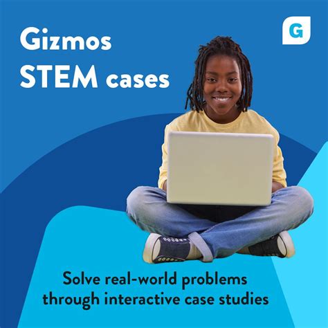 Whats A Gizmos Stem Case Explorelearning Gizmos Nakisha Polite