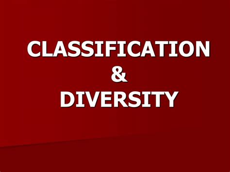 Ppt Classification And Diversity Powerpoint Presentation Free Download