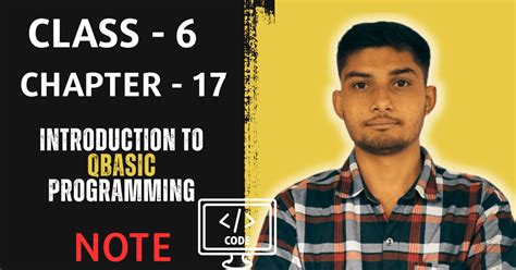 Class 6 Chapter 17 Introduction To Qbasic Programming Complete Note Bishal Rijal
