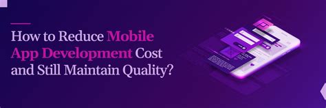 How To Reduce Mobile App Development Cost And Still Maintain Quality Appverticals