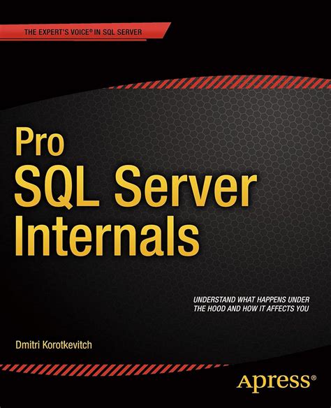 Pro Sql Server Internals Ebook Korotkevitch Dmitri