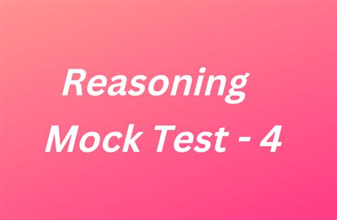 Reasoning Mock Test Paper 4