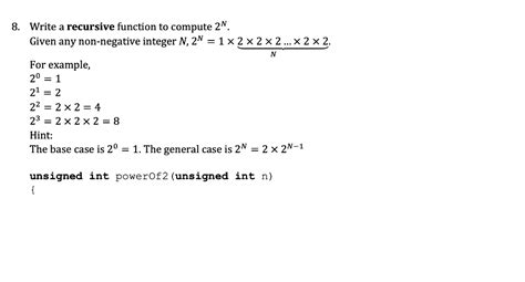 solved 8 write a recursive function to compute 2n given