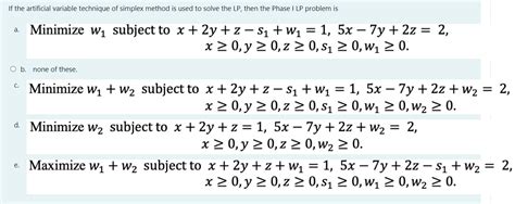 Solved If The Artificial Variable Technique Of Simplex