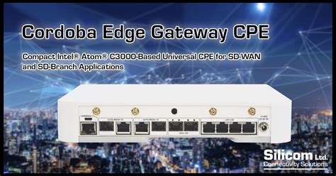 Silicom Connectivity Solutions Cordoba Edge Gateway Cpe