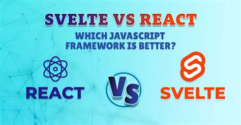 Svelte Vs React Framework Comparision By Olibr Resourcing Dec 2023