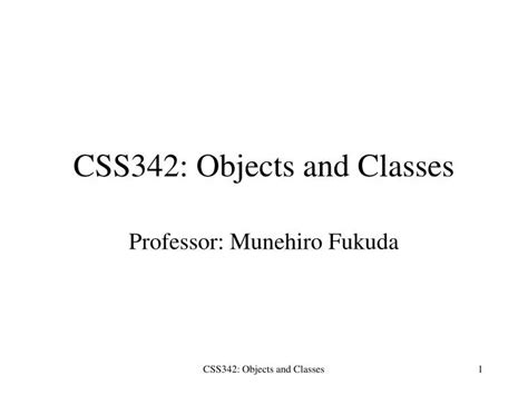 Ppt Css342 Objects And Classes Powerpoint Presentation Free