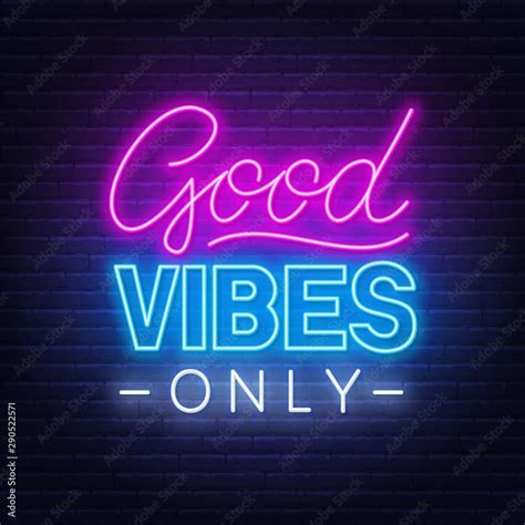 Vettoriale Stock Neon Sign Good Vibes Only On A Dark Background