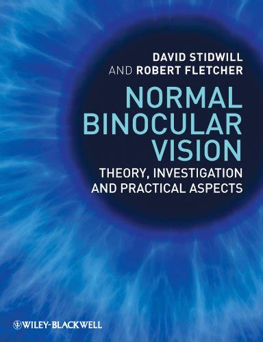 Read Normal Binocular Vision Theory Investigation And Practical Aspects