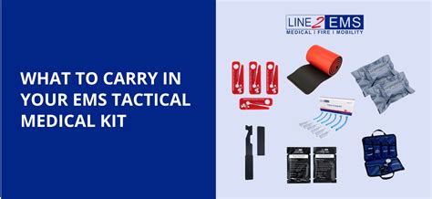 What To Carry In Your Ems Tactical Medical Kit Line2ems