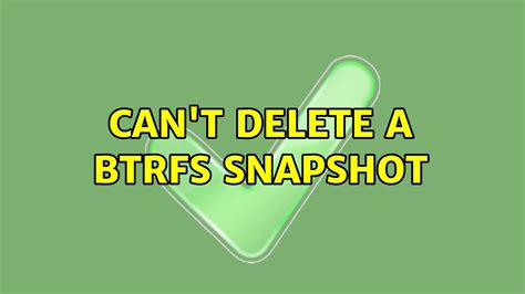 Ubuntu Cant Delete A Btrfs Snapshot Youtube