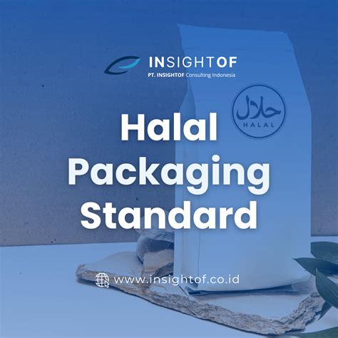 Halal Packaging Standards For Safe Consumer Goods Insightof Consulting
