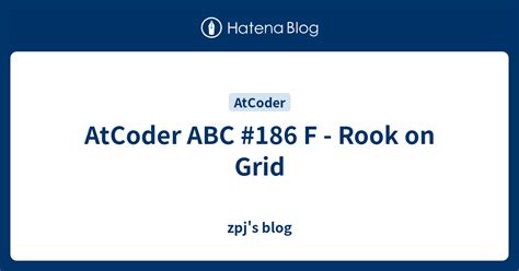 AtCoder ABC 186 F Rook On Grid Zpj S Blog