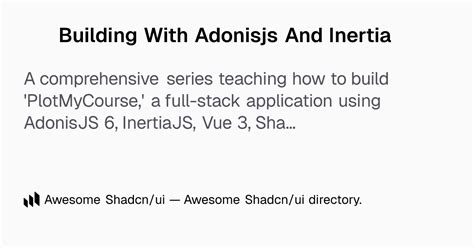 Building With Adonisjs And Inertia Build Feature Complete Adonisjs 6