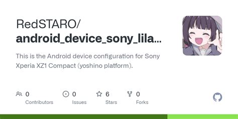 GitHub RedSTARO Android Device Sony Lilac Miku This Is The Android Device Configuration For