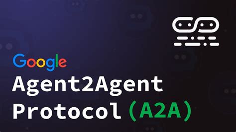 A2a Agent2agent Protocol Integration And Support New Open Protocol Enabling Communication
