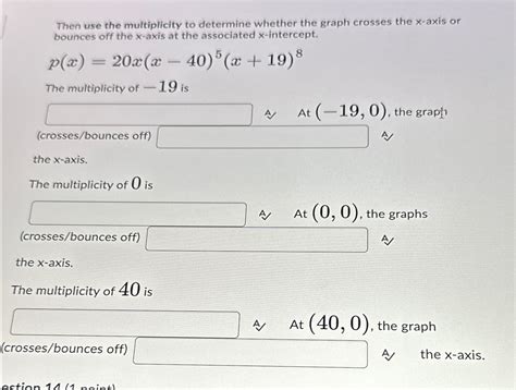 Solved Then Use The Multiplicity To Determine Whether The Chegg Com