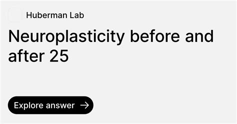 Neuroplasticity Before And After 25 Ask Huberman Lab