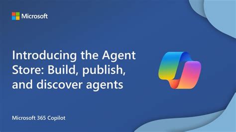 introducing the agent store build publish and discover agents in… alvin ashcraft