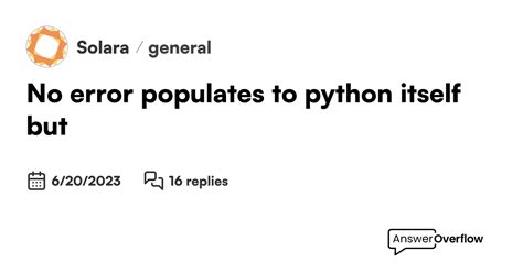 No Error Populates To Python Itself But Solara
