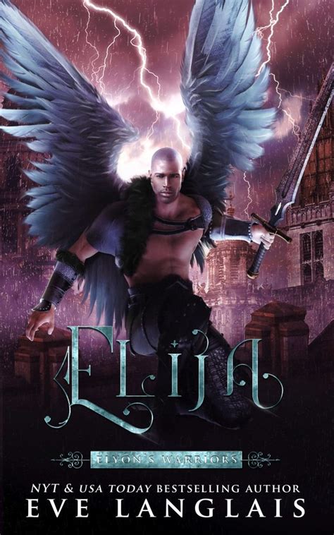 Elija Eve Langlais ~ New York Times And Usa Today Bestselling Author Of Romance Fantasy And More
