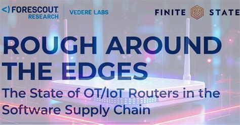 New Forescout Finite State Research Exposes Security Risks In Ot Iot Routers With Outdated