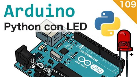 Accendere Un Led Con Python E Arduino 109 Youtube