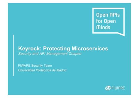 Fiware Global Summit Keyrock Protecting Microservices Ppt