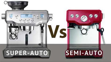 Super Automatic Vs Semi Automatic Espresso Machine 2025