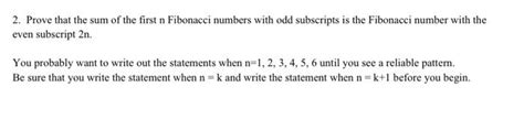 Solved 2 Prove That The Sum Of The First N Fibonacci
