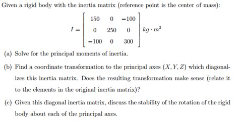 Solved Given A Rigid Body With The Inertia Matrix Reference