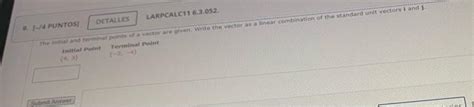 solved 9 the initial and terminal points of a vector are