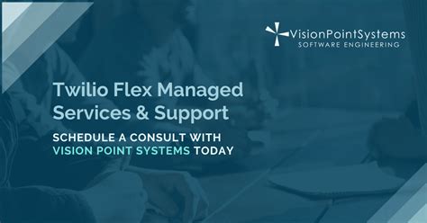 Twilio Flex Managed Services Support Vision Point Systems