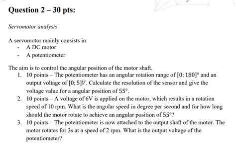Solved Question Pts Servomotor Analysis A Servomotor Chegg Com