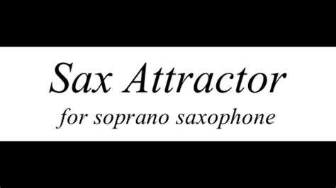 Sax Attractor Youtube Sax Attractor Youtube