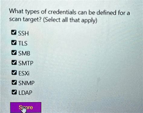 Video Solution What Types Of Credentials Can Be Defined For A Scan