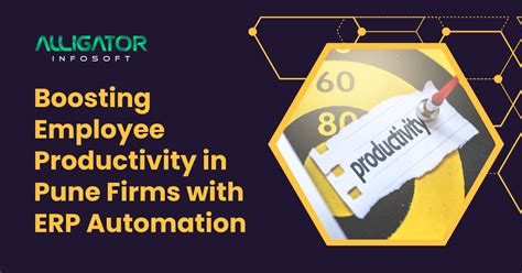 Boosting Employee Productivity In Pune Firms With Erp Automation