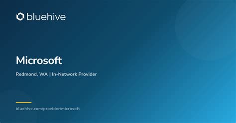 Microsoft — Redmond Wa Bluehive