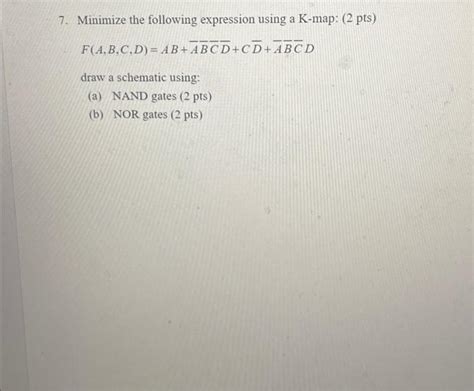 Solved Minimize The Following Expression Using A K Map Chegg