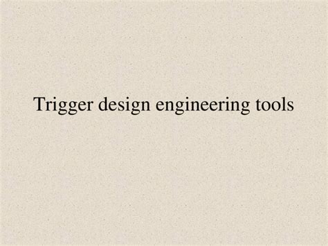 ppt trigger design engineering tools data flow analysis data flow