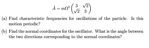 Solved Problem Consider A Particle With Mass M Moving On Chegg